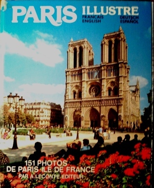Paris Illustre: 151 Photos de Paris: Ile de France by A. Leconte ...