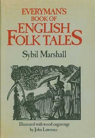 Everyman's Book of English Folk Tales by Sybil Marshall | Goodreads