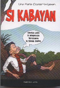 Si Kabayan: Cerita Lucu di Indonesia Terutama di Tanah Sunda by Lina ...