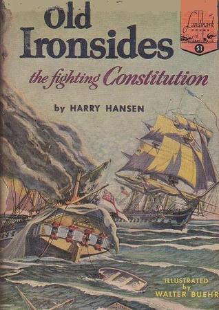 Old Ironsides: The Fighting Constitution by Harry Hansen | Goodreads