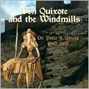 Don Quixote and the Windmills by Peter J. Shield | Goodreads