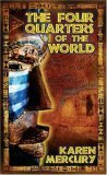 The Four Quarters of the World by Karen Mercury | Goodreads