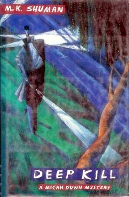 Deep Kill by Malcolm Shuman | Goodreads