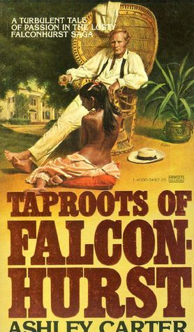 Taproots of Falconhurst by Ashley Carter | Goodreads
