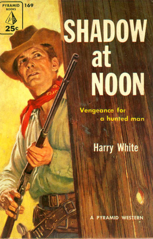 Shadow at Noon by Harry White | Goodreads