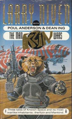 The Man-Kzin Wars by Larry Niven | Goodreads