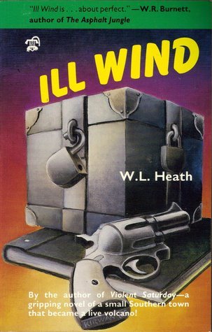 Ill Wind by William L. Heath | Goodreads
