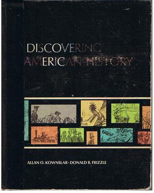 Discovering American History by Allan O. Kownslar | Goodreads