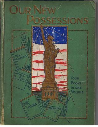 Our New Possessions by Trumbull White | Goodreads