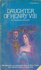 Daughter of Henry VIII by Rosemary Churchill | Goodreads