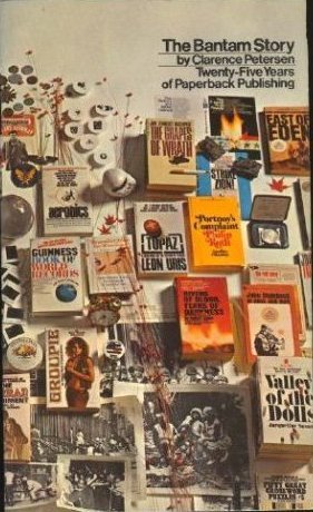 The Bantam Story: Twenty-Five Years of Paperback Publishing by Clarence ...