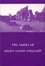 The Saints of Anglo-Saxon England, Volume 1 by Vladimir Moss | Goodreads