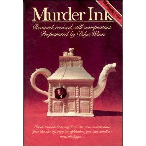 Murder Ink: Revived, Revised, Still Unrepentant Perpetrated by Dilys ...