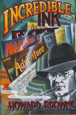 Incredible Ink by Howard Browne | Goodreads