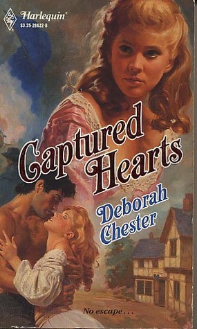 Captured Hearts by Deborah Chester | Goodreads
