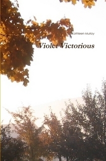 Violet Victorious by Kathleen Mulroy | Goodreads