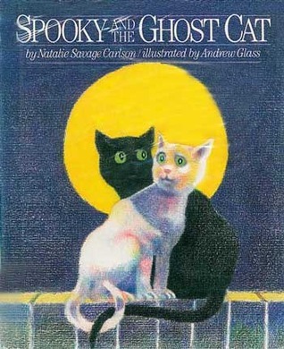 Spooky and the Ghost Cat by Natalie Savage Carlson | Goodreads