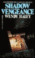 Shadow Vengeance by Wendy Haley | Goodreads