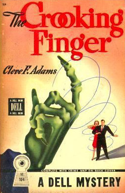 The Crooking Finger by Cleve F. Adams | Goodreads