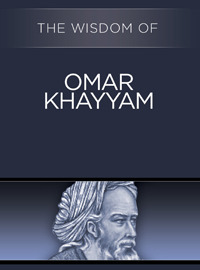 The Wisdom of Omar Khayyam by Philosophical Library | Goodreads
