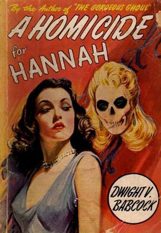 A Homicide for Hannah by Dwight V. Babcock | Goodreads