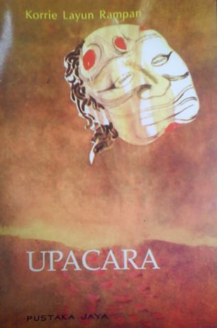 Upacara by Korrie Layun Rampan | Goodreads