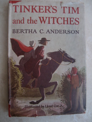 Tinker's Tim and the Witches by Bertha Anderson | Goodreads