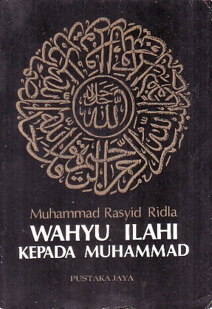Wahyu Ilahi kepada Muhammad by Muhammad Rasyid Ridla | Goodreads