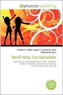 Devil May Cry Episodes by Frederic P. Miller | Goodreads