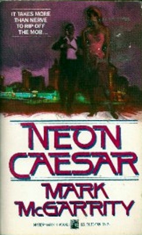 Neon Caesar by Mark McGarrity | Goodreads