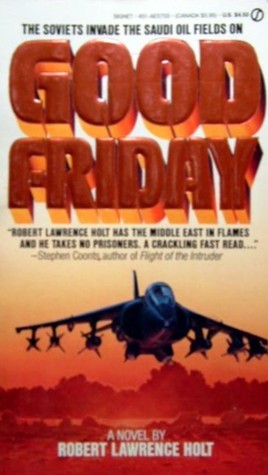 Good Friday by Robert Lawrence Holt | Goodreads