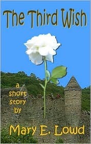 The Third Wish by Mary E. Lowd | Goodreads