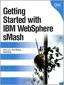 Getting Started with IBM Websphere Smash, Portable Documents by Ron Lynn | Goodreads