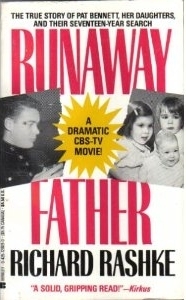 Runaway Father by Richard Rashke | Goodreads