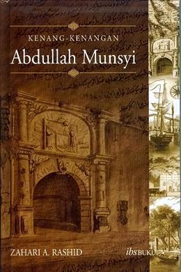 Kenang-Kenangan Abdullah Munsyi by Zahari A. Rashid | Goodreads