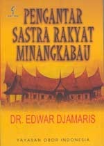 Pengantar Sastra Rakyat Minangkabau by Edwar Jamaris | Goodreads