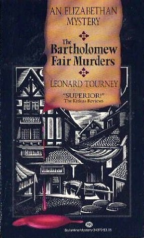 The Bartholomew Fair Murders by Leonard Tourney | Goodreads