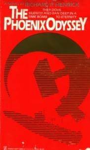 The Phoenix Odyssey by Richard P. Henrick | Goodreads