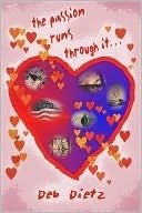 The Passion Runs Through It by Deb Dietz | Goodreads