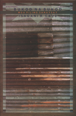Bukod na Bukod: Mga Piling Sanaysay by Isagani R. Cruz | Goodreads