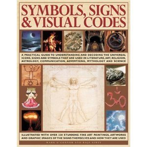 Symbols, signs & visual codes by Mark O'Connell | Goodreads