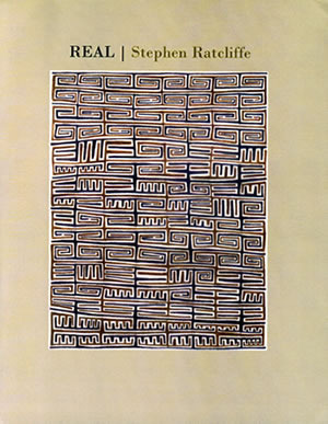 Real by Stephen Ratcliffe | Goodreads