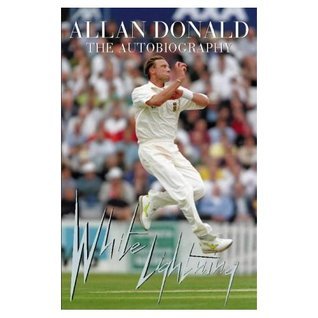 White Lightning: The Autobiography by allan-donald | Goodreads