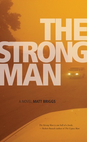 The Strong Man by Matt Briggs | Goodreads