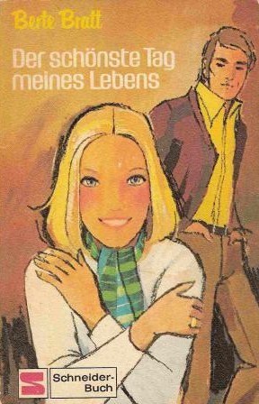 Der schönste Tag meines Lebens by Berte Bratt | Goodreads