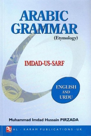 Imdad al-Sarf by Muhammad Imdad Hussain Pirzada | Goodreads