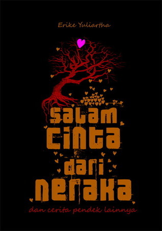 Salam Cinta dari Neraka by Erike Yuliartha | Goodreads