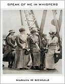 Speak Of Me In Whispers by Marilyn M. Schulz | Goodreads