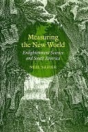 Measuring the New World by Neil Safier | Goodreads