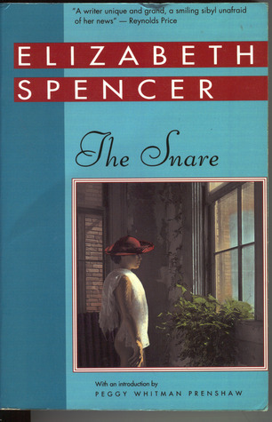 The Snare by Elizabeth Spencer | Goodreads